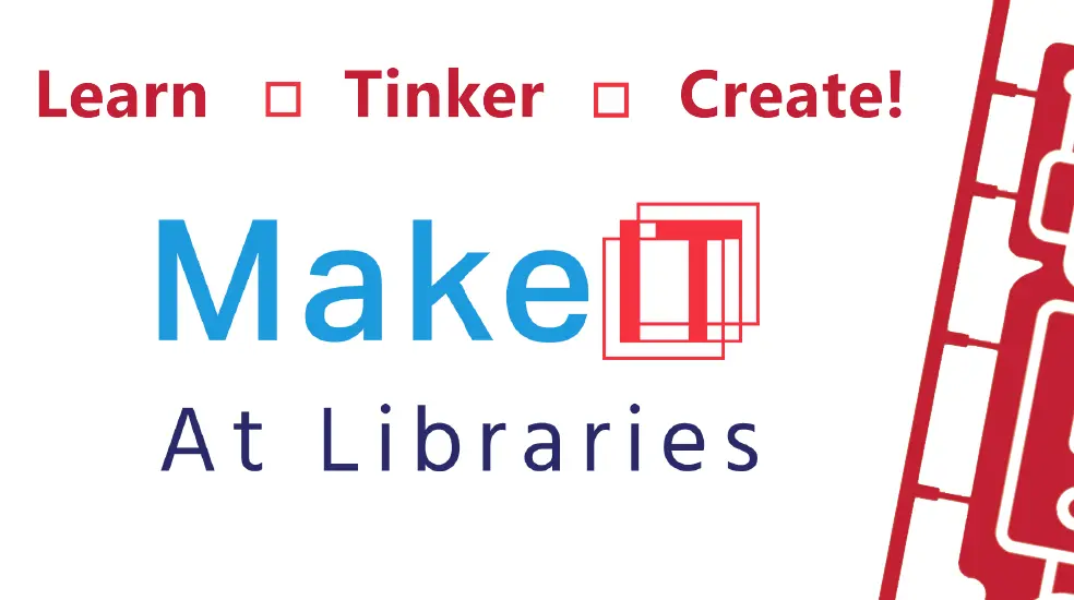 Learn, Tinker and Create with Technology at MakeIT!